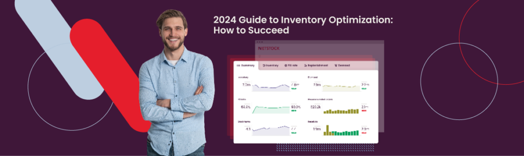 2024 Guide to Inventory Optimization: How to Succeed | Netstock