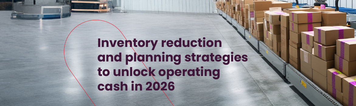 Inventory reduction and planning strategies to unlock operating cash in ...