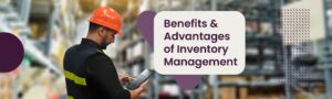 The Benefits & Advantages of Inventory Management | Netstock