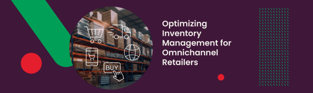 Omnichannel Inventory Management: Making Stock Work Across All Your Sales Channels | Netstock