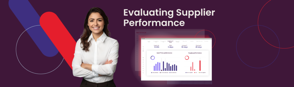 5 Key Factors to Consider when Evaluating Supplier Performance | Netstock
