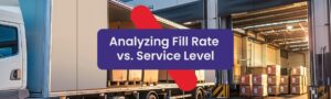Analyzing the relationship between fill rate and service level | Netstock