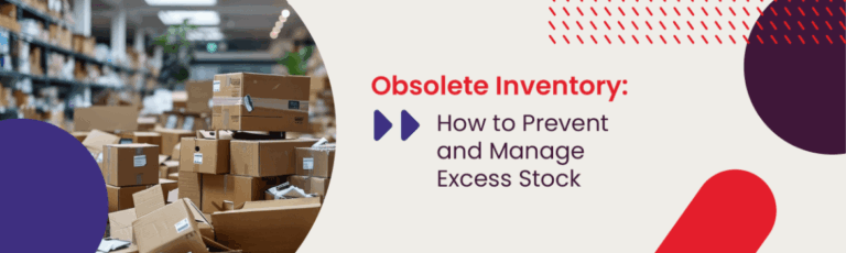 Obsolete Inventory: How to Prevent and Manage Excess Stock Before It ...