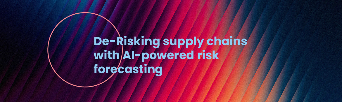 De-Risking Supply Chains with AI-Powered Risk Forecasting | Netstock